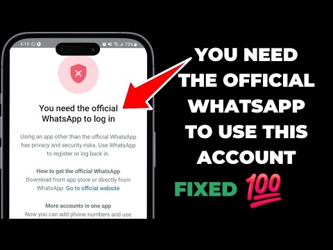 You need the Official Whatsapp to use this account problem solved