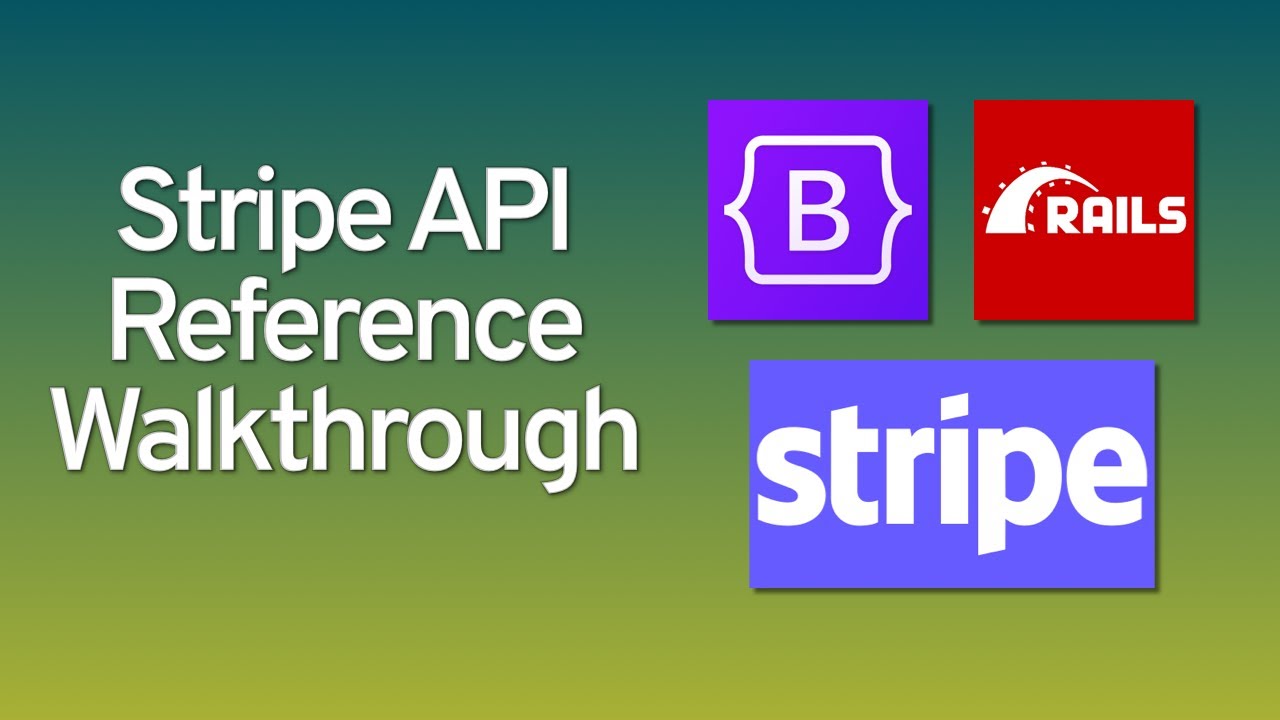 Stripe API reference walkthrough