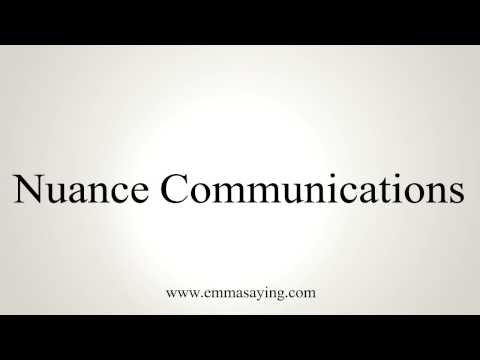 How to Pronounce Nuance Communications