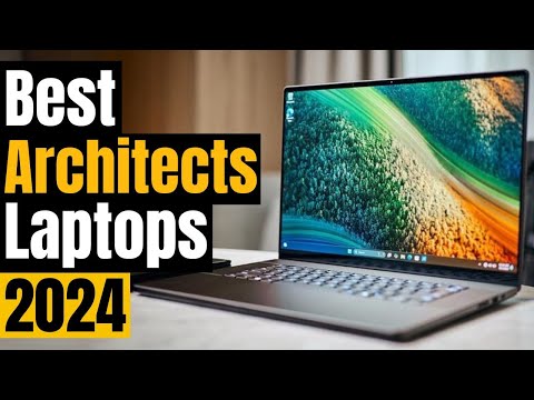 Best Laptops for Architecture 2024 [Students & Professionals]