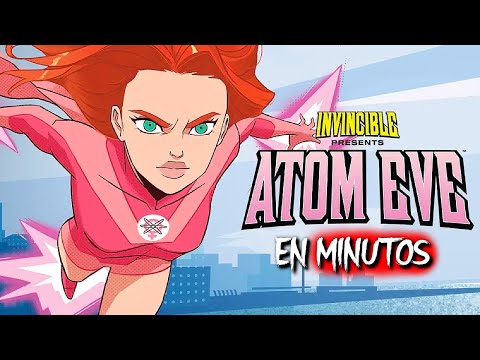 INVINCIBLE: Atom Eve | IN MINUTES