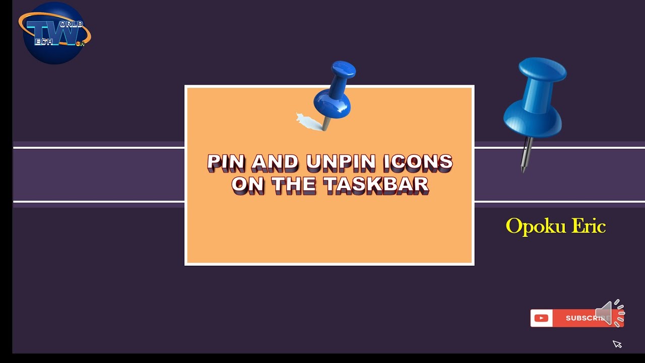 PIN AND UNPIN ICONS on the taskbar