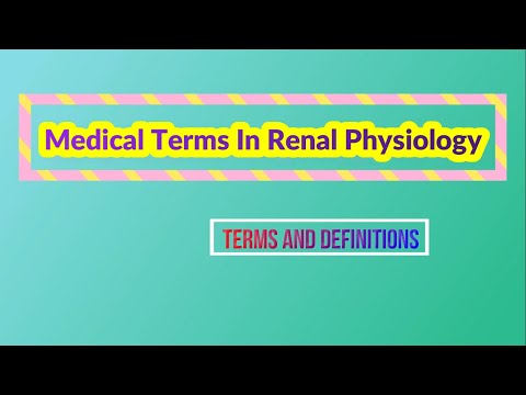 Medical Terms Used in Renal Physiology ; Urinary System Definitions | Medico Star.