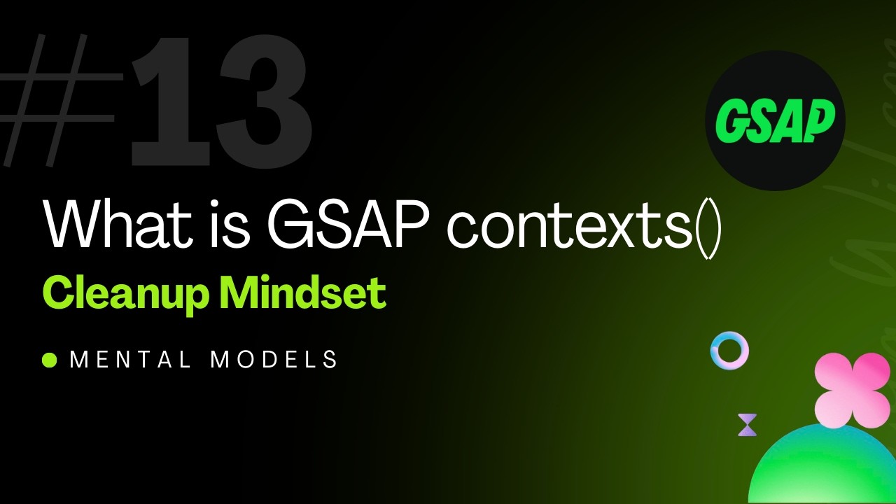 Stop Animation Bugs: Master gsap.context() & Cleanup