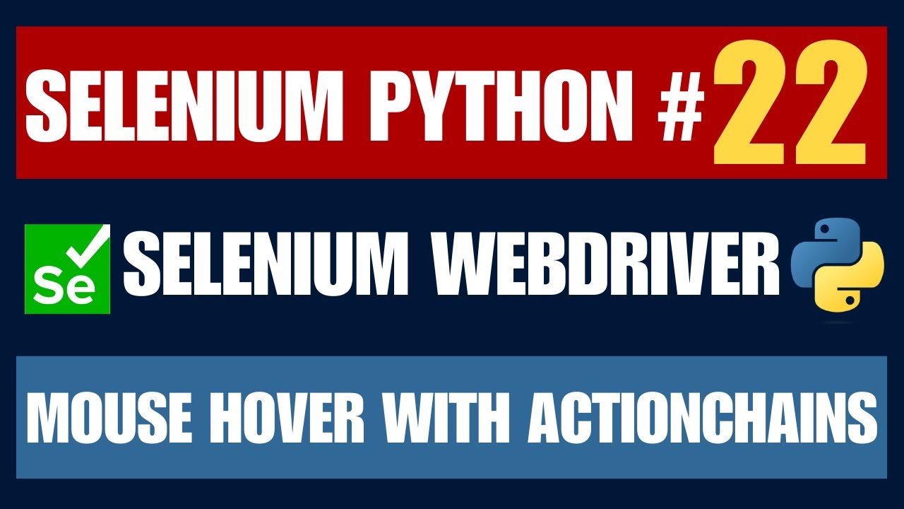 Selenium Python #22 | Mouse Hover with ActionChains