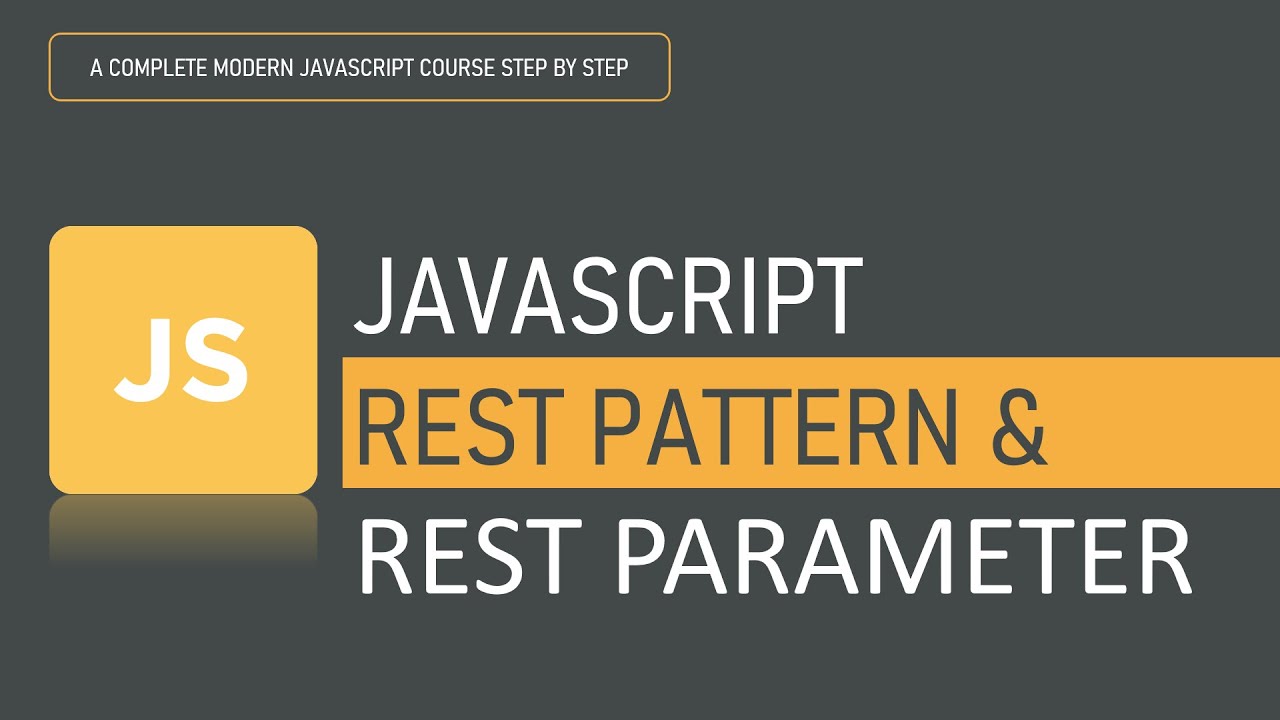 What is Rest Pattern and Rest Parameter in JavaScript | ES6 Operator | JavaScript