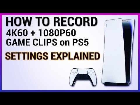 How To Record 4k and 1080p60 on PS5 - Settings Explained