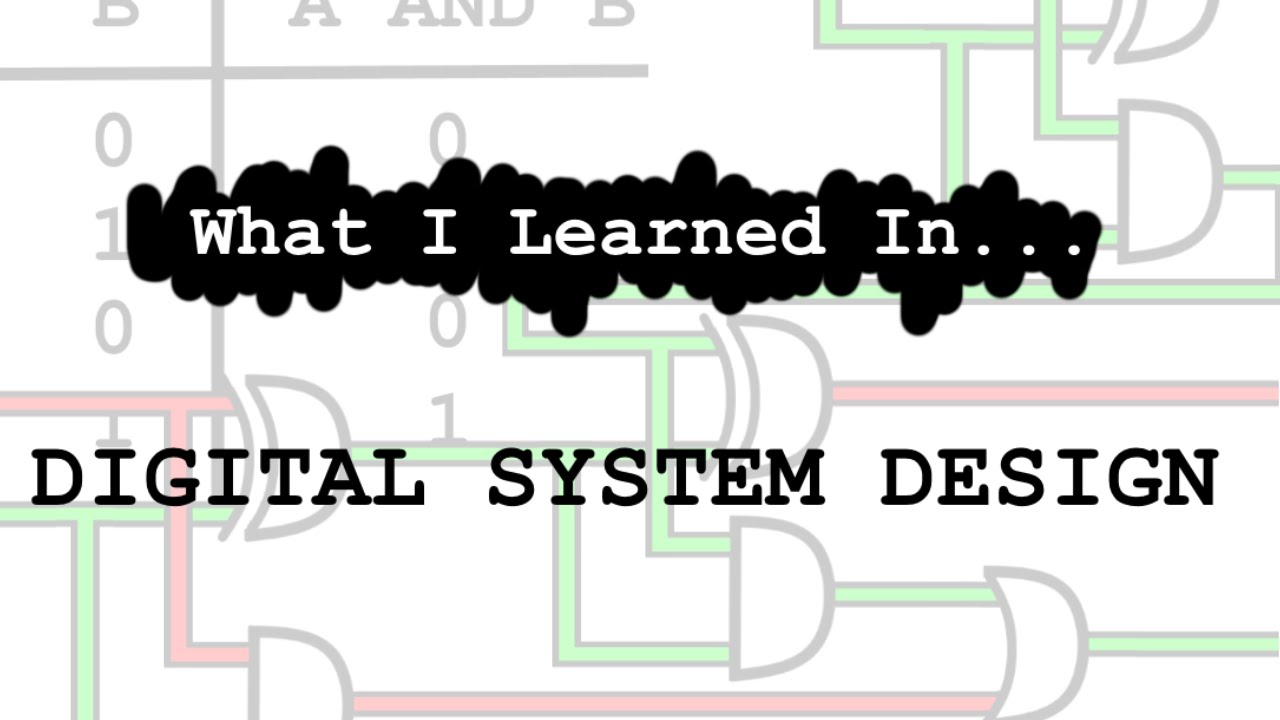 What I learned in Digital System Design