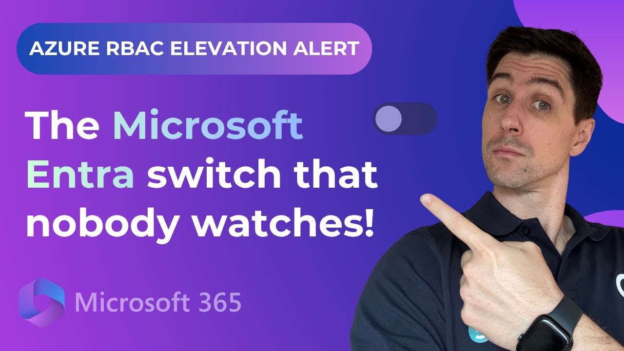 How To Detect Global Admin Azure Access Elevation in Microsoft 365