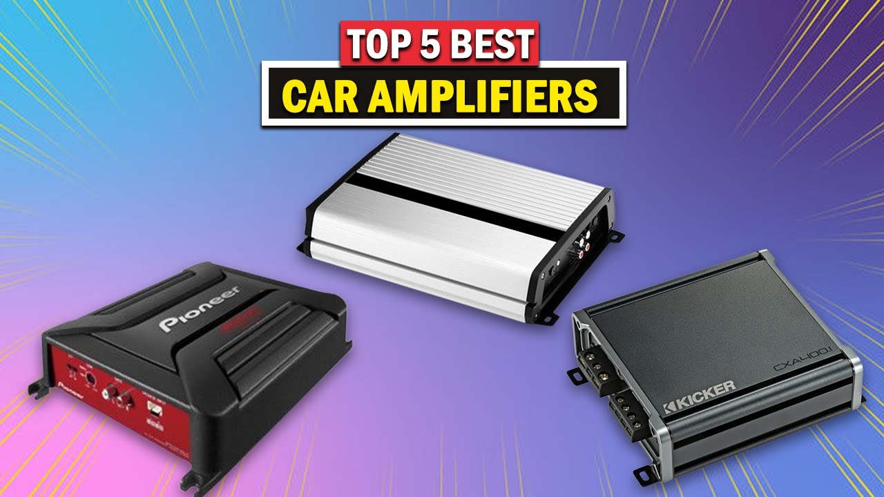 Top 5 Best Car Amplifiers 2025