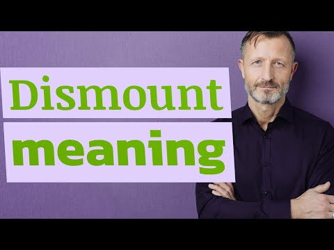 Dismount | Definition of dismount 📖