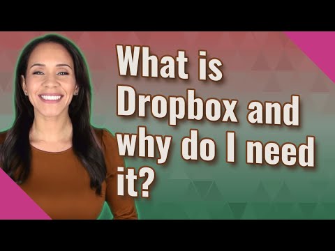 What is Dropbox and why do I need it?