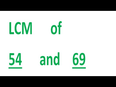 LCM of 54 and 69
