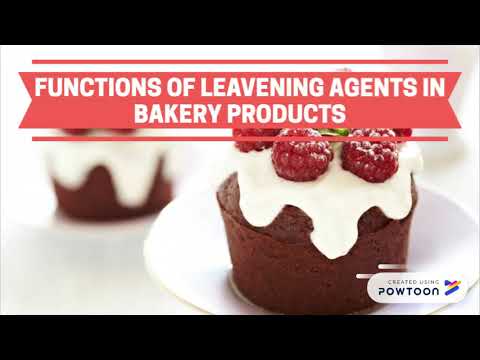 The Functions of Leavening Agents