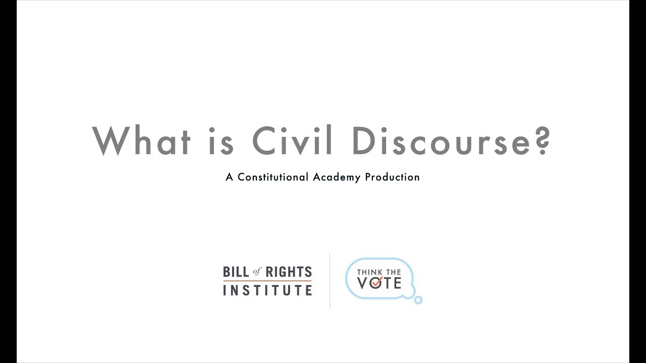 What is Civil Discourse? | BRI Constitutional Academy 2017