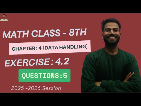 Math Class 8th Exercise : 4.2 Question • 5 || Chapter 4 (Data Handling) || #maths #mathclass