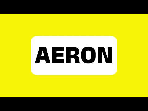 How to Pronounce Aeron (Correctly)