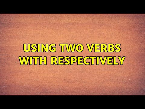 Using two verbs with respectively