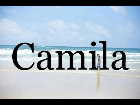 How To Pronounce Camila🌈🌈🌈🌈🌈🌈Pronunciation Of Camila