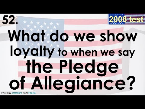 52 What do we show loyalty to when we say the Pledge of Allegiance? Connecting News & US Citizenship