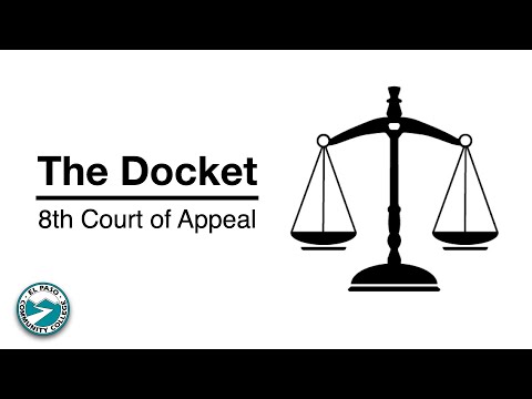 The Docket 9: What is the Eighth Court of Appeal?
