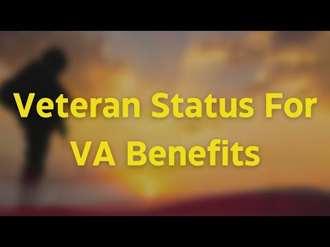 Demystifying Veteran Status: Who Qualifies for VA Service-Connected Benefits?