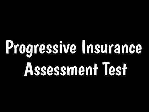 Progressive Insurance Assessment Test | Progressive Employment Assessment Test |