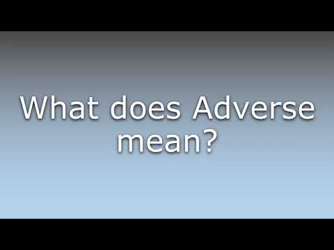 What does Adverse mean?