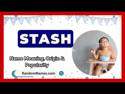 Stash - Baby Boy Name Meaning, Origin & Popularity - RandomNames.com