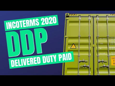 Incoterms 2020 DDP: Spotlight on Delivered Duty Paid
