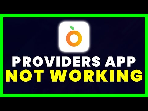 Providers App Not Working: How to Fix Providers App Not Working