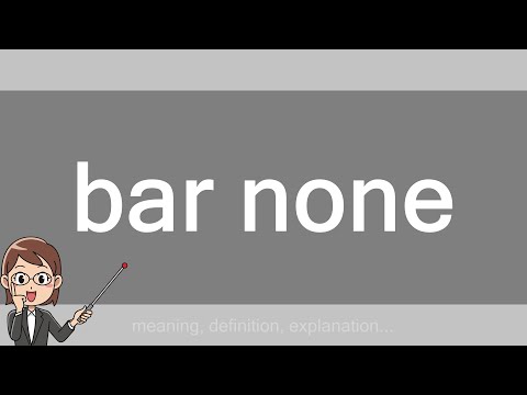 bar none