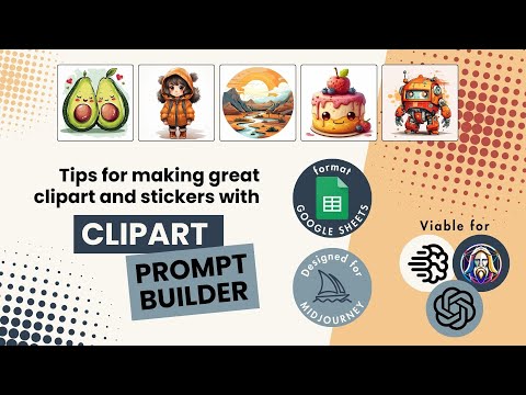 Design Stunning Clipart and Stickers with the Clipart Prompt Builder: Easy Guide & Creative Examples