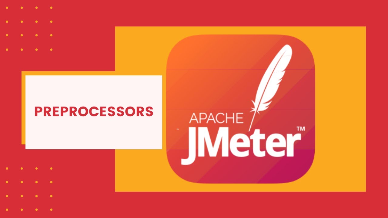 JMeter Tutorial 7 - JMeter PreProcessors