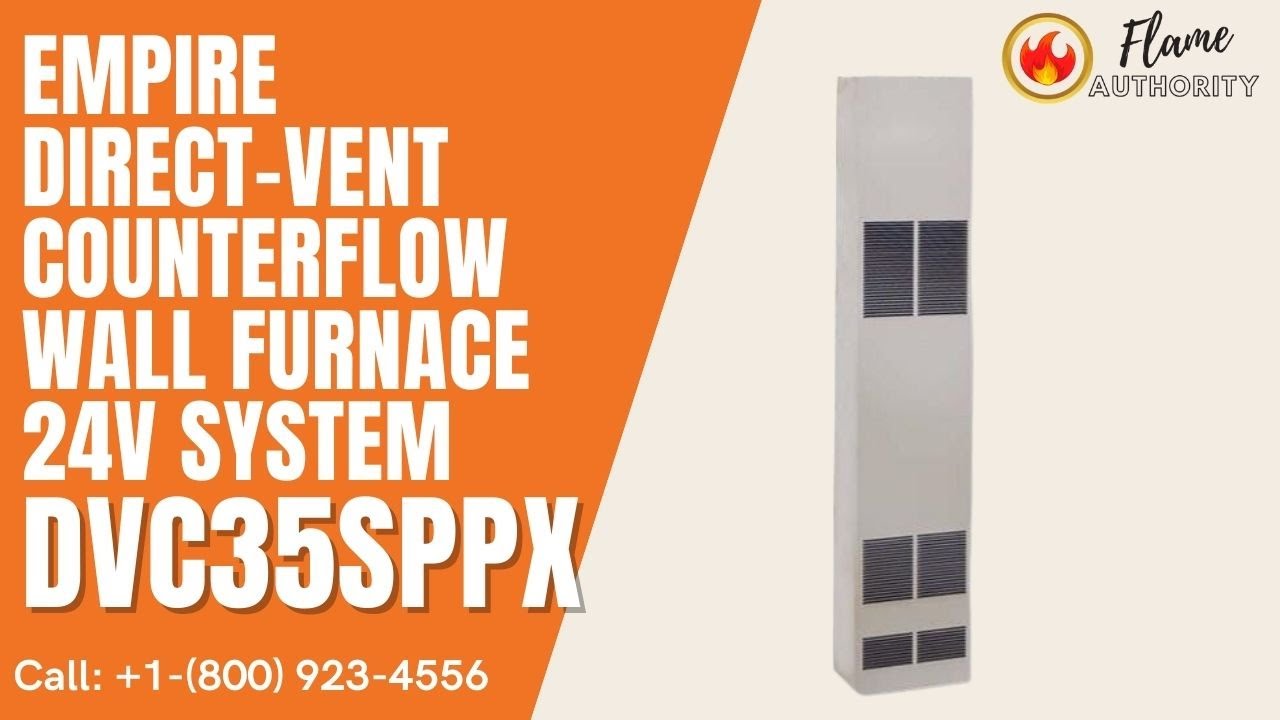 Empire Direct-Vent Counterflow Wall Furnace 24V System DVC35SPPX