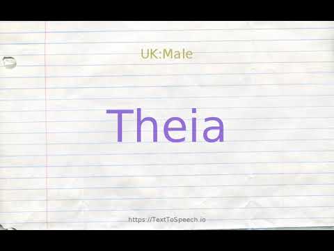 How to pronounce theia