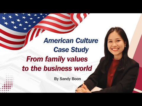 American Culture Case Study: From family values to the business world