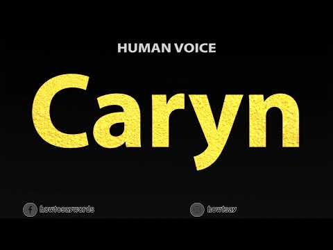 How To Pronounce Caryn