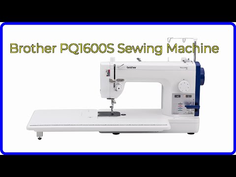 REVIEW (2024): Brother PQ1600S Sewing Machine. ESSENTIAL details.