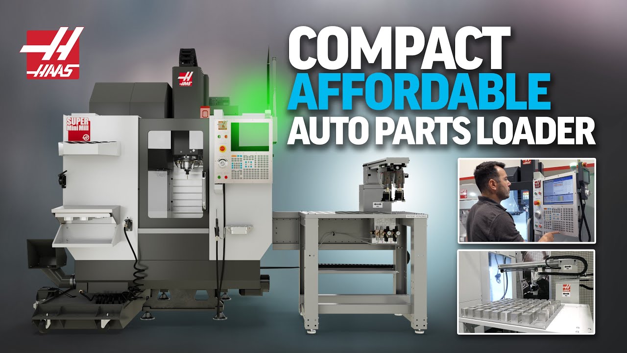 Haas Compact Automatic Parts Loader + Super Mini Mill