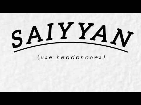 saiyyan... (lyrics) kailash kher