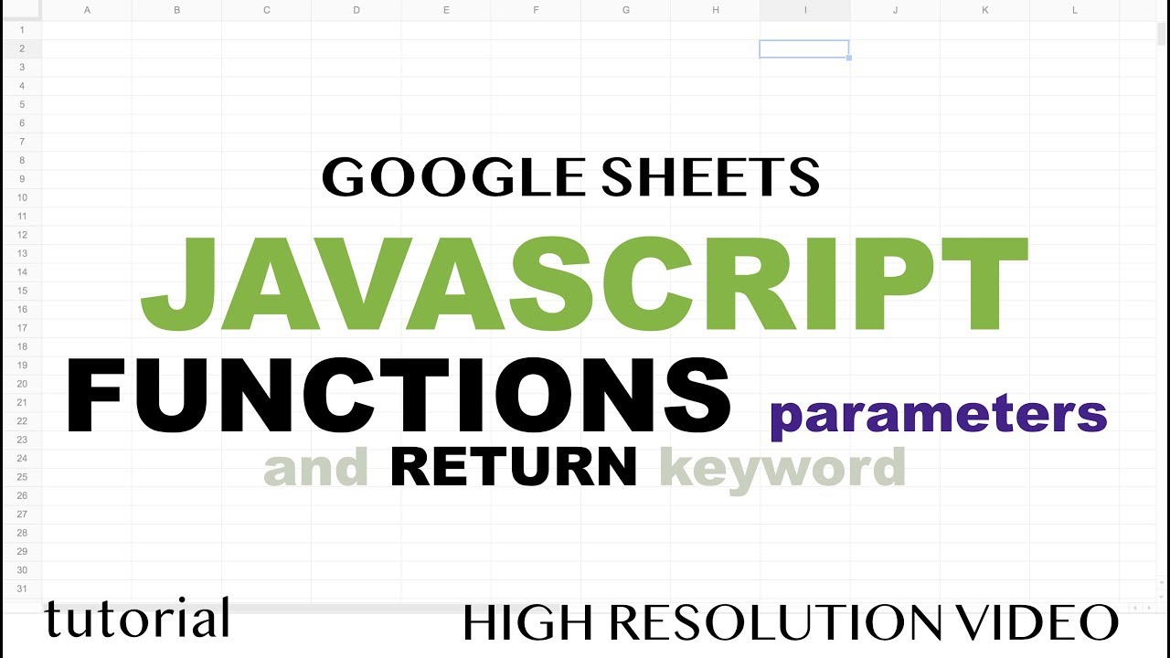 JavaScript Functions, Parameters - Google Apps Script - Array Method Series Part 3