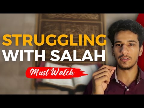 Are you Struggling with Salah? | Missing Prayer!!