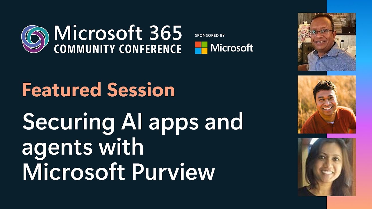 Microsoft Purview: Protecting Your AI Apps and Agents