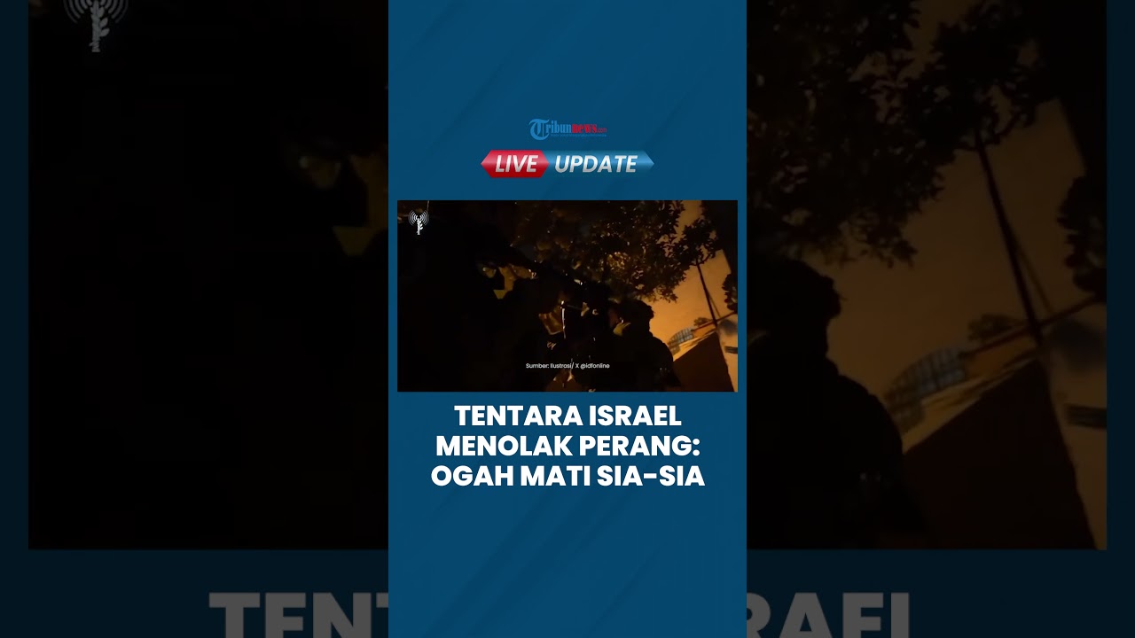 Tak Mau Mati Sia-sia, Ratusan Tentara Israel Ogah Dikirim ke Medan Perang: Ingin Pertukaran Sandera