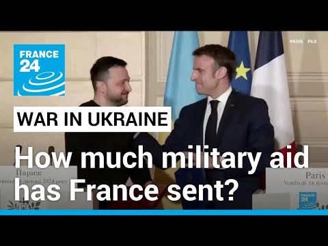 How much military aid has France sent to Ukraine? • FRANCE 24 English
