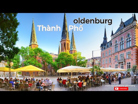🔴Thành Phố Oldenburg , nét đẹp huyền bí
