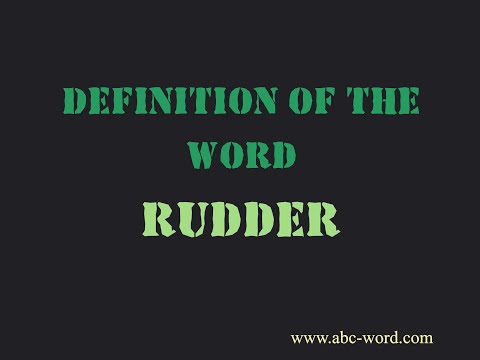 Definition of the word "Rudder"