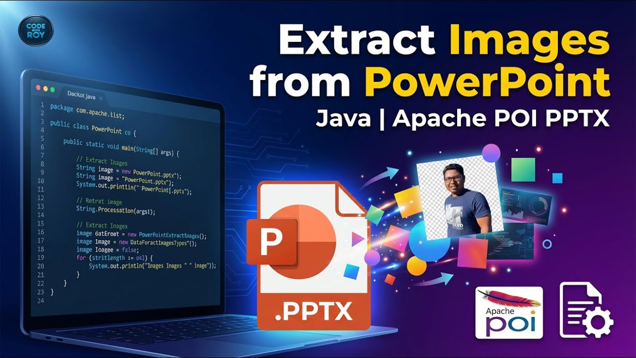 Extract Images from PowerPoint in Java | Apache POI PPTX Guide | CODEwithROY | CH32