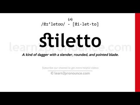 Pronunciation of Stiletto | Definition of Stiletto